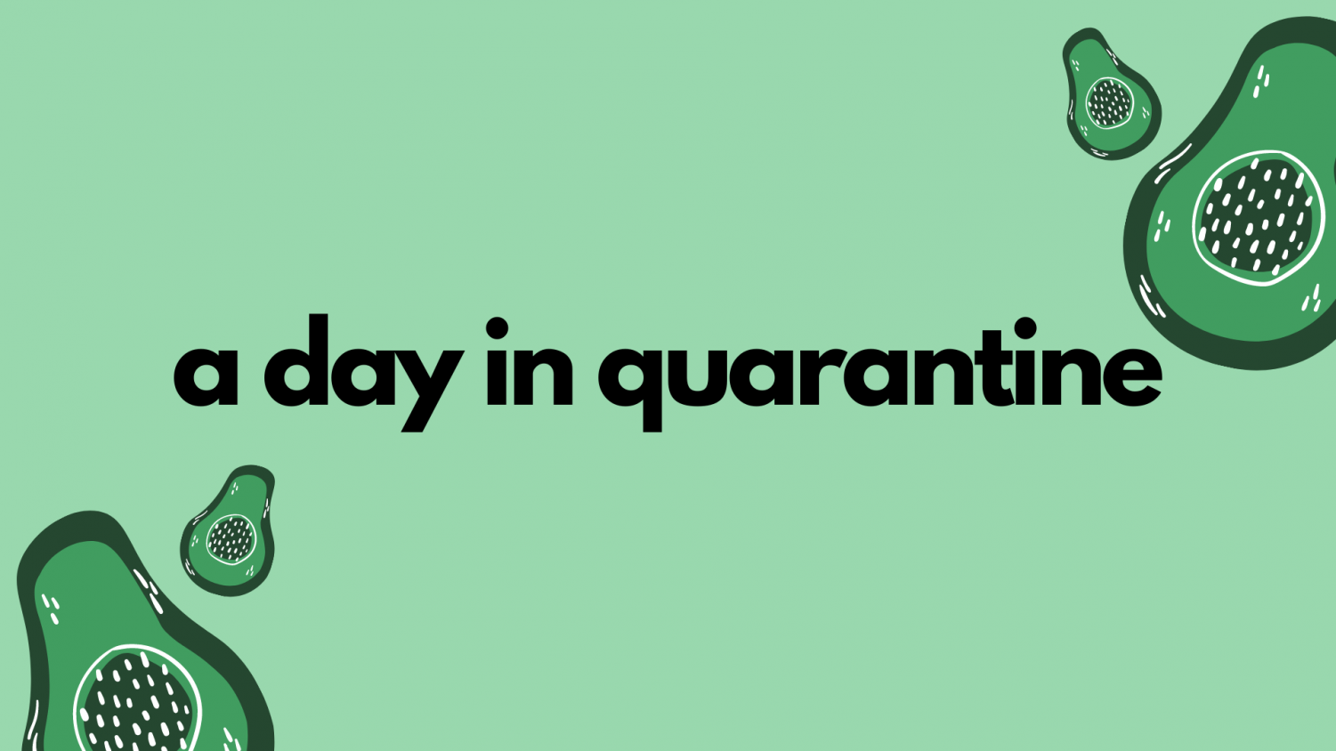 A day in quarantine – El Estoque